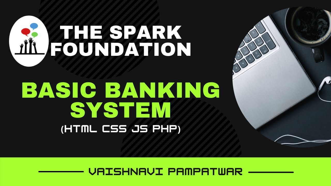 Basic Banking System | The Sparks Foundation | #GRIPJULY21 | Web Development Internship | GRIP TASK