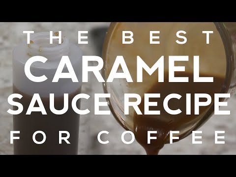The Best Caramel Sauce for Coffee