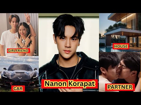 Nanon Korapat – Actor, Singer & YouTuber | Full Biography