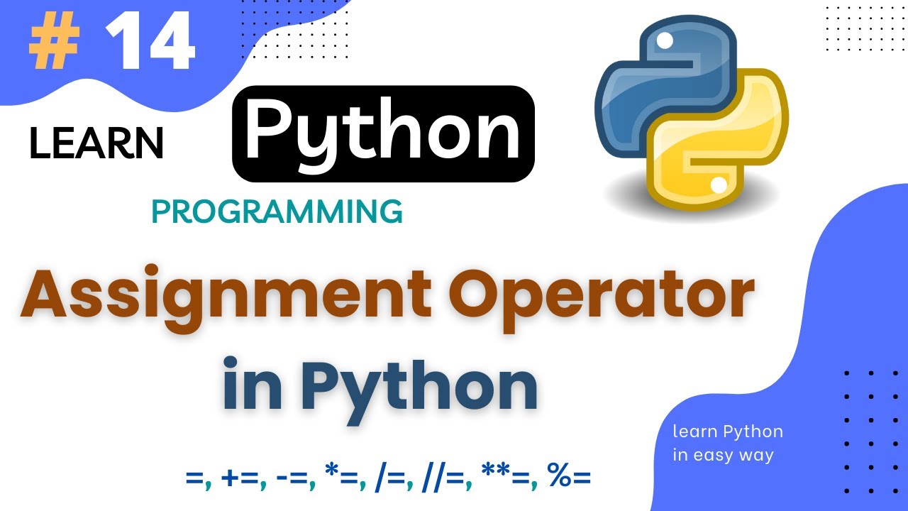 Assignment Operator in Python || Python Tutorial Part #14