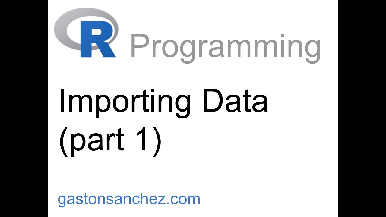 R Programming - Data Import (part 1)