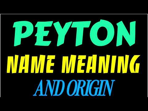 What does the name PEYTON mean | PEYTON meaning in english | Meaning of name PEYTON