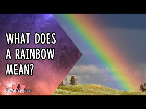What Does A Rainbow Mean Spiritually?