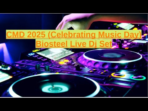 🔴 CMD (Celebrating Music Day) 2025 - Biosteel Live Dj Set [Free Download]