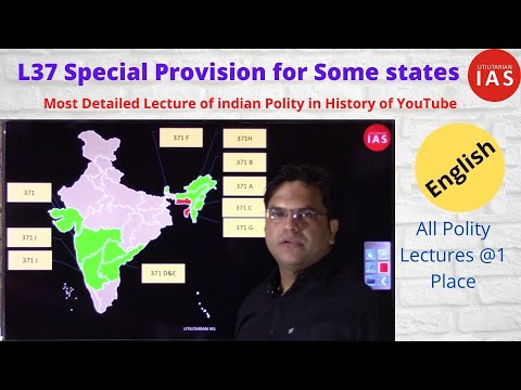Special Provisions for Some States | L37 | English | Indian Polity Series | UPSC