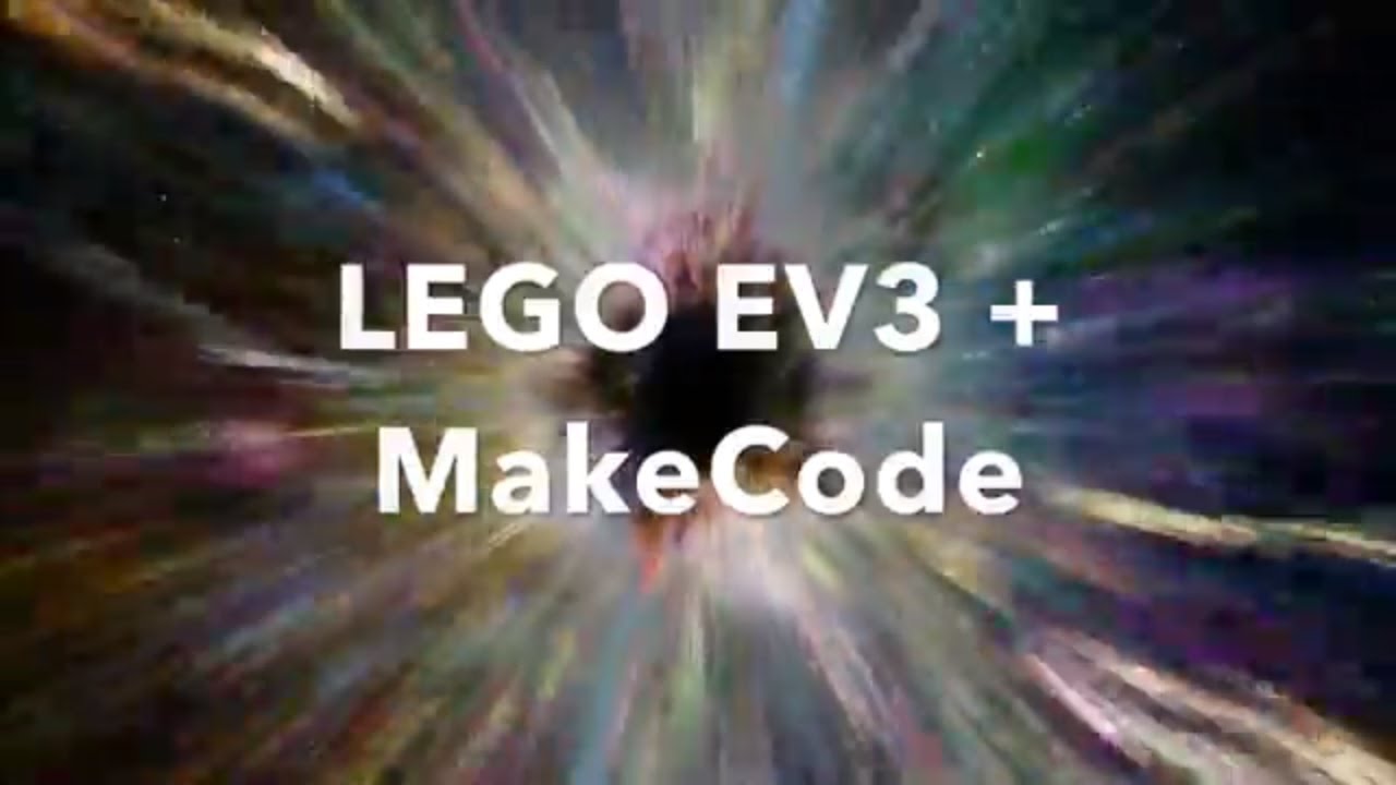 LEGO EV3 + MakeCode: Getting Started