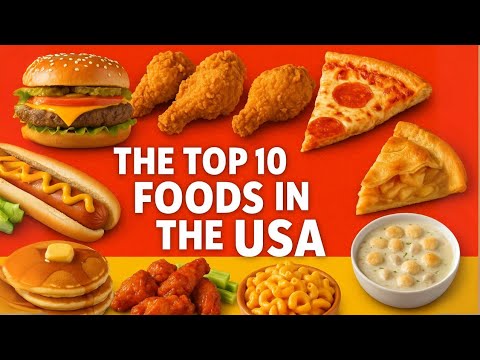 Most Popular Foods in the Usa | Top 10 American Food You Must Try before You Die!
