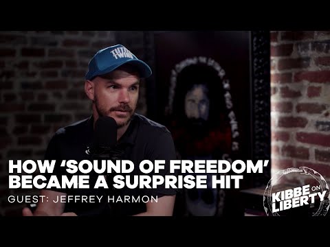 How ‘Sound of Freedom’ Became a Surprise Hit | Guest: Jeffrey Harmon | Ep 237