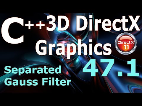 Learn Separated Gauss Filter Part 1 C 3D DirectX Tutorial - Mind Luster