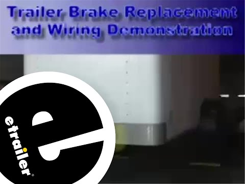 etrailer | Trailer Brakes and Wiring Installation