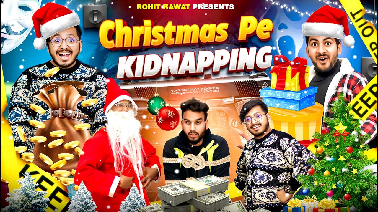 CHRISTMAS Pe KIDNAPPING - Christmas Day Special || Rohit Rawat