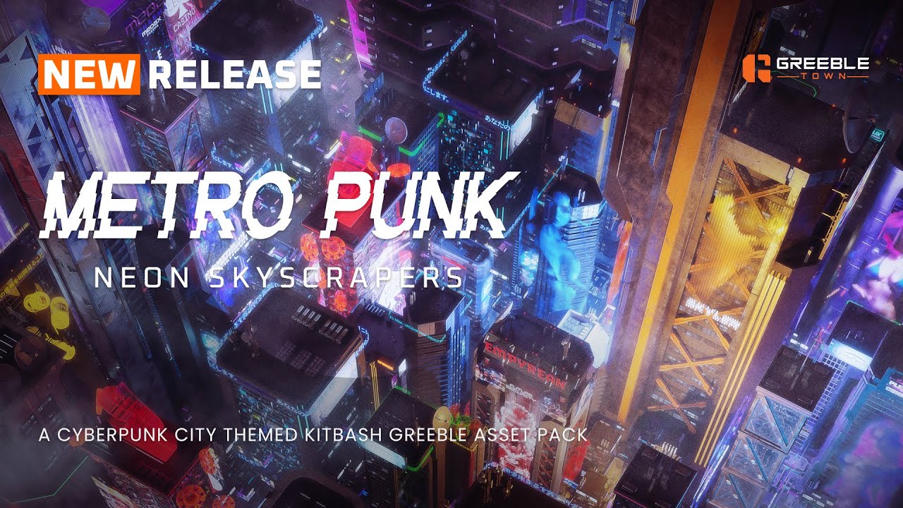 Metropunk Neon Skyscrapers - Greeble Town Pack Release