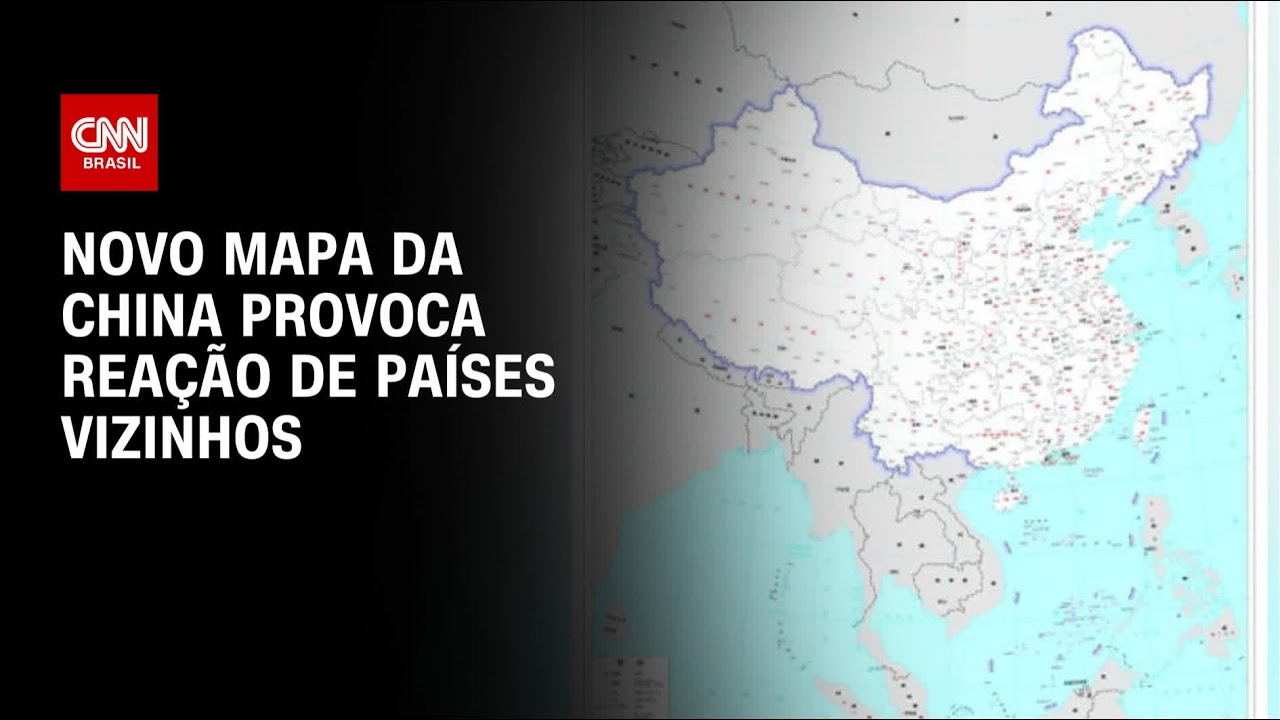 China publica "novo mapa" e gera irritação de países vizinhos | CNN Brasil