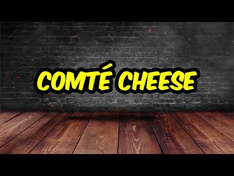 Comté Cheese Pronunciation | How To Pronounce Comté Cheese