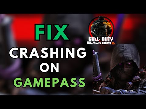 How to Fix Black Ops 6: Season 2 Crashing on XBOX Gamepass