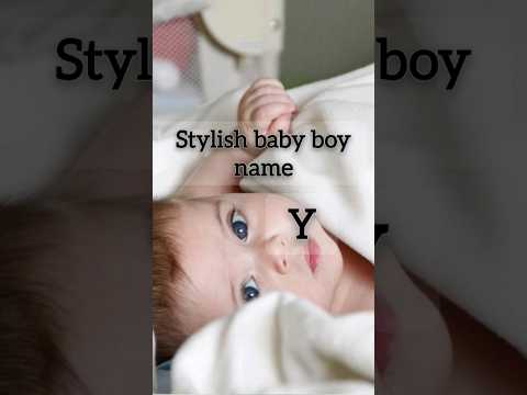 Stylish baby boy names Y letter #names #shorts #ytshorts #allaboutmomnbaby