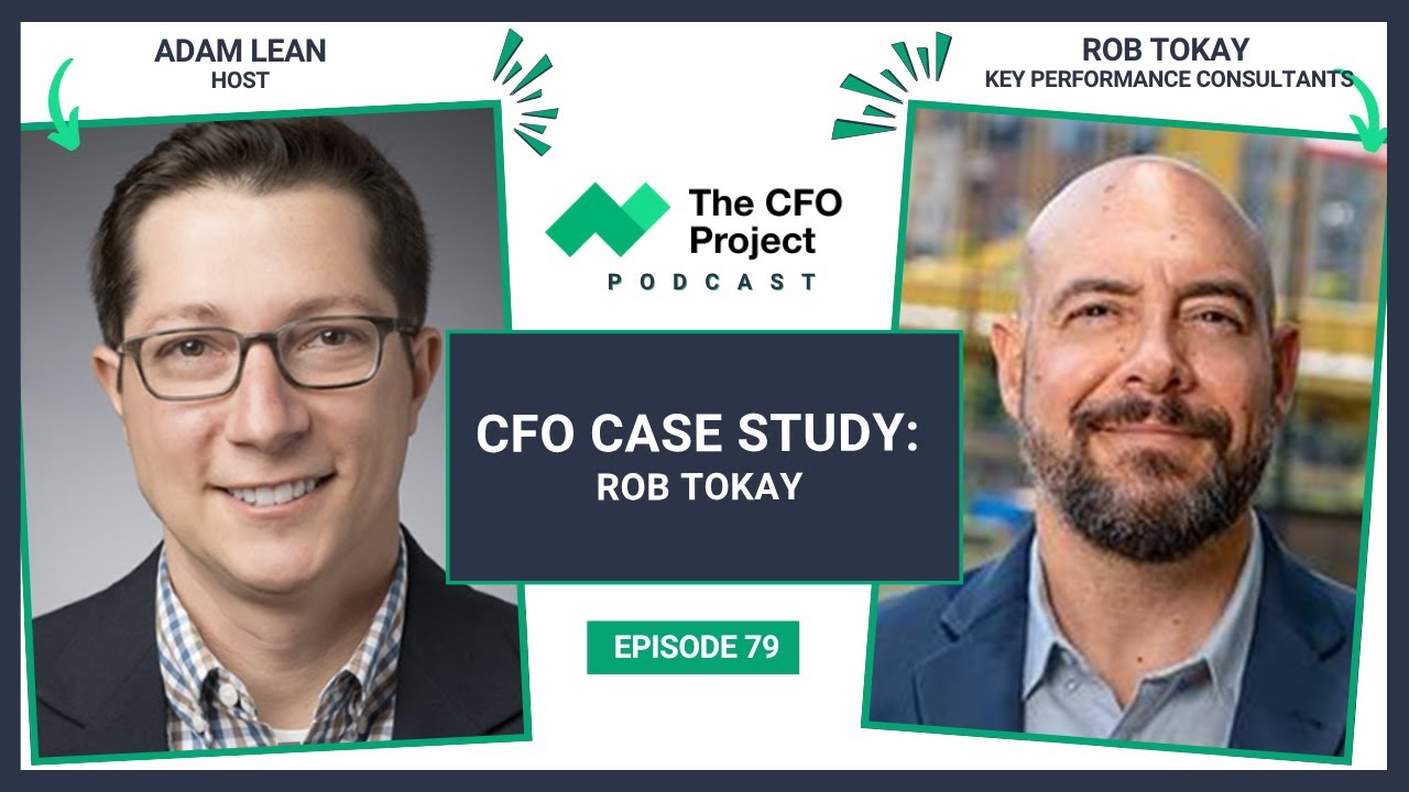CFO Case Study: Rob Tokay
