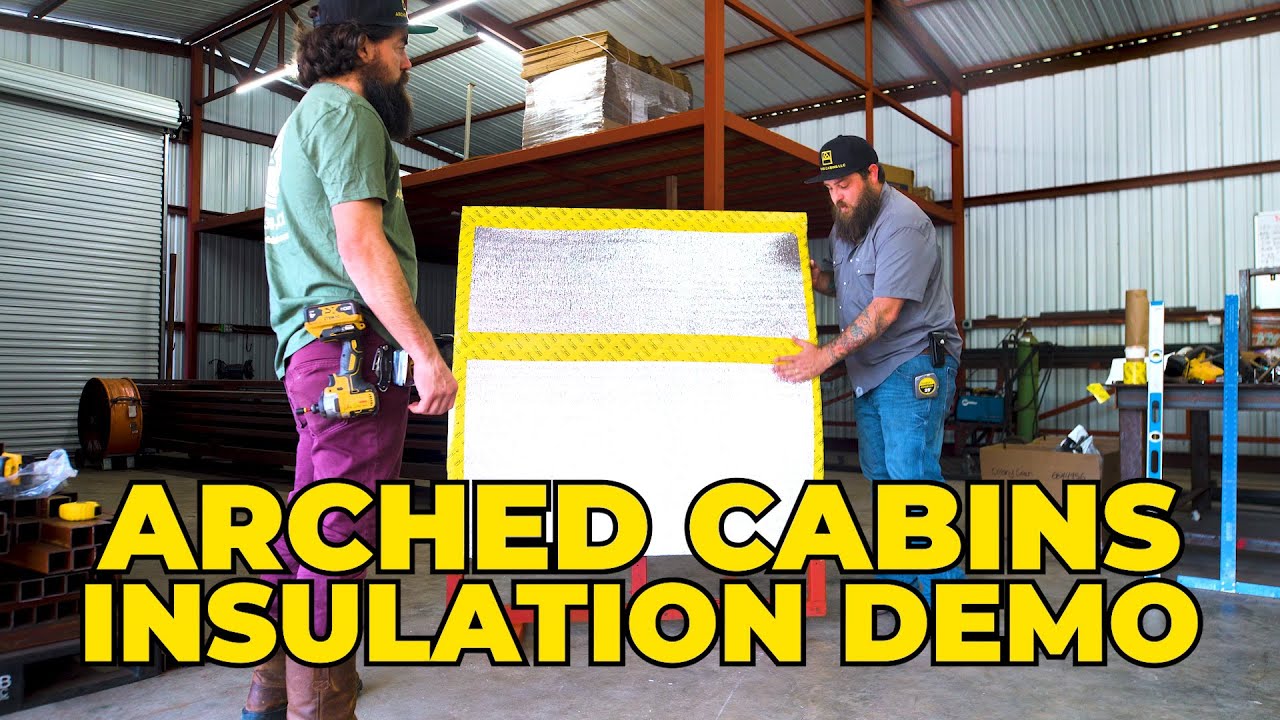 Arch Tips: Insulation Demo for Arched Cabin Kit Home