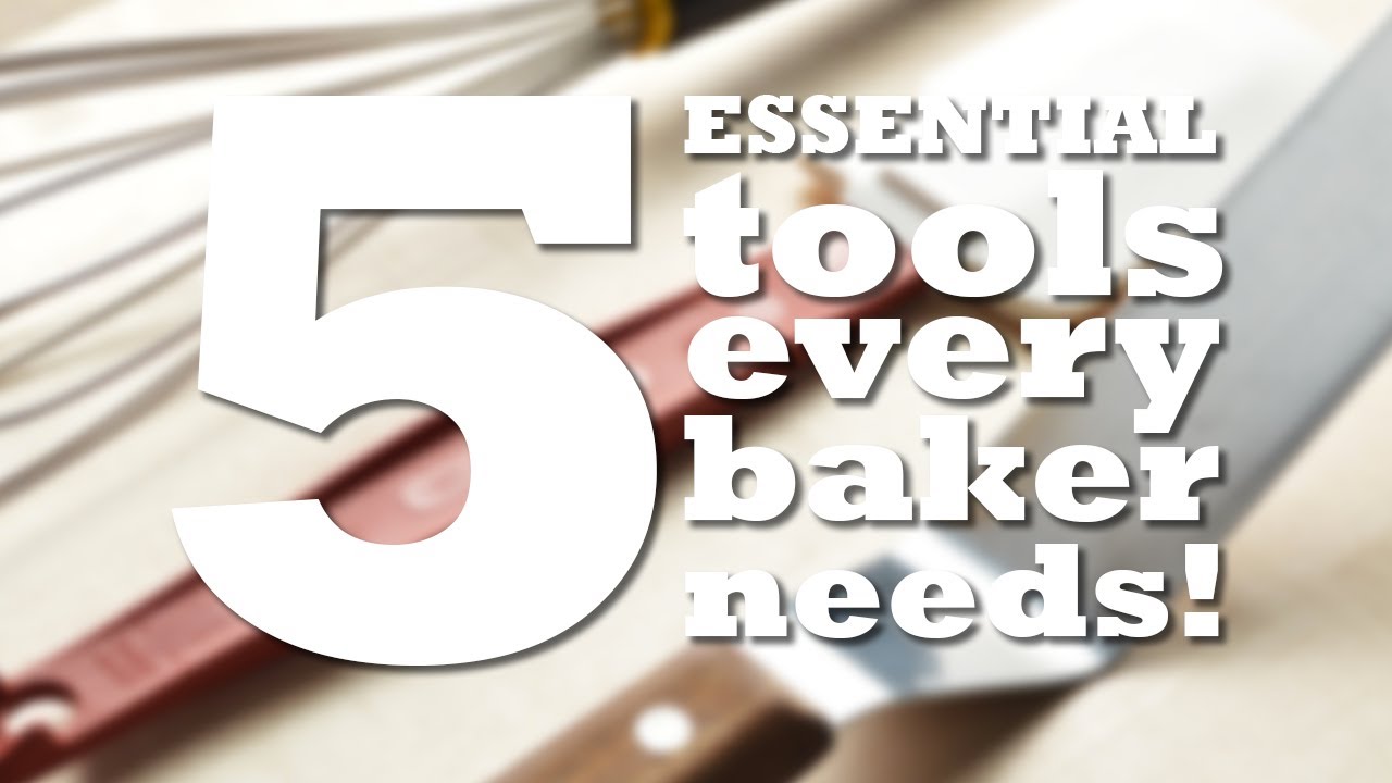 5 ESSENTIAL TOOLS every baker needs!