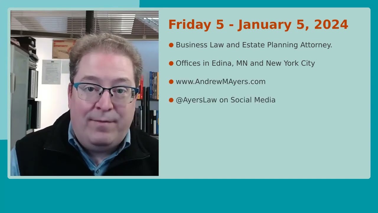 Friday 5 - January 5, 2024 | Andrew M. Ayers, P.C.