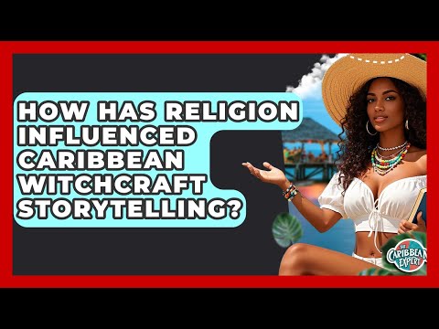 How Has Religion Influenced Caribbean Witchcraft Storytelling? - The Caribbean Expert