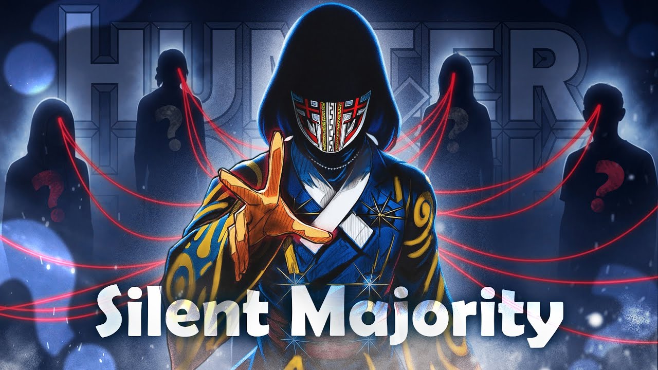 What is Silent Majority? | (HxH 2025)