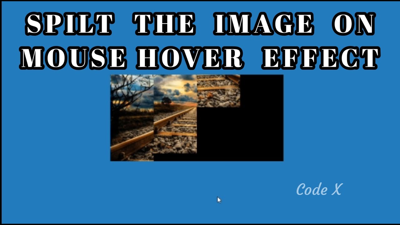 Split Image Effect On Mouse Hover Using Only CSS