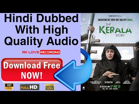 How To Download The Kerala Story Movie In Hindi/The Kerala Story মুভি ডাউনলোড -Rk Love Recording