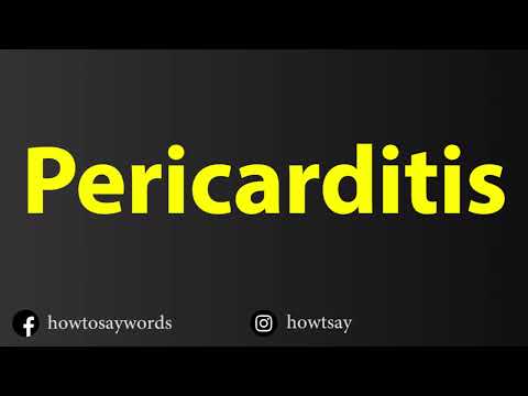 How To Pronounce Pericarditis