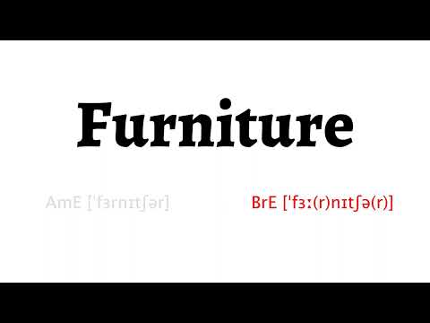 How to Pronounce furniture in American English and British English