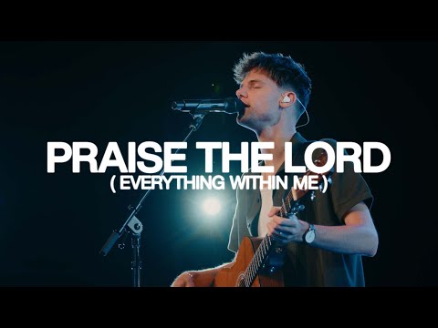 Praise The Lord (Everything Within Me) - Bethel Music, David Funk