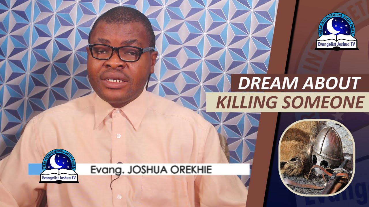 DREAM ABOUT KILLING SOMEONE - Biblical And Spiritual meaning of killing someone