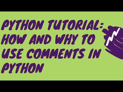 Python Tutorial: How and why to use Comments in python