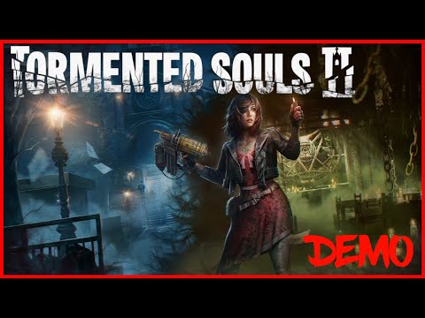 Tormented Souls 2 - Demo | Walkthrough