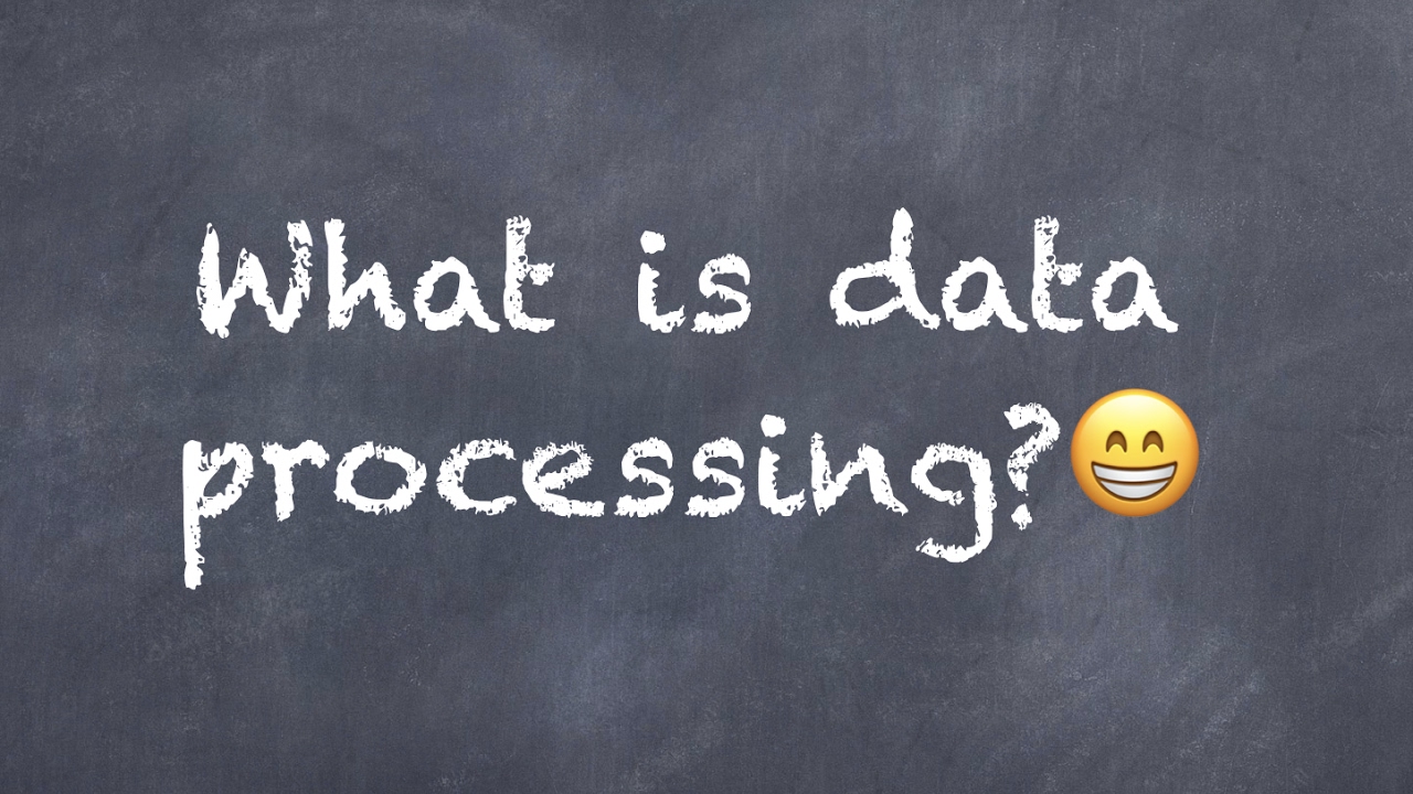 What is data processing?
