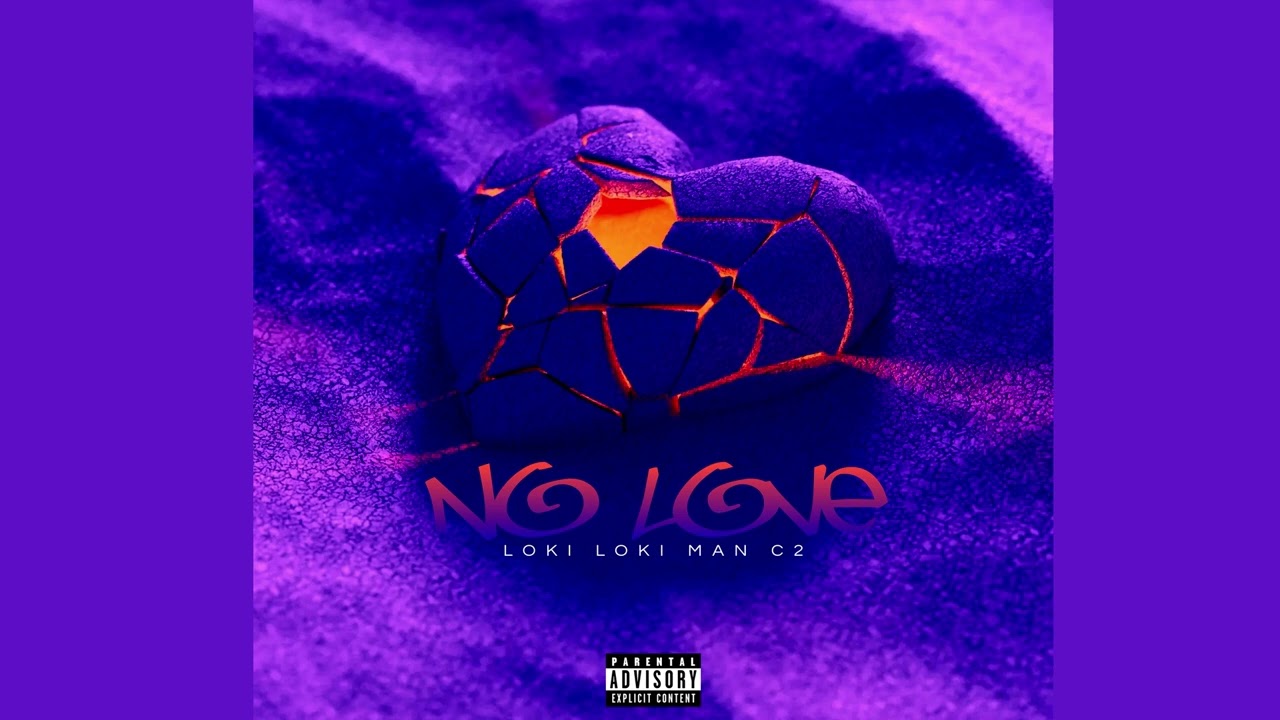LOKI C2 - No Love (Official Audio)