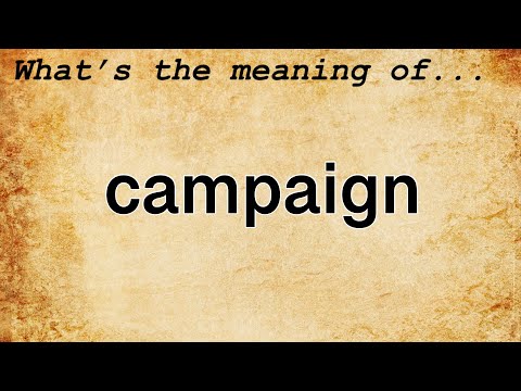 Campaign Meaning : Definition of Campaign