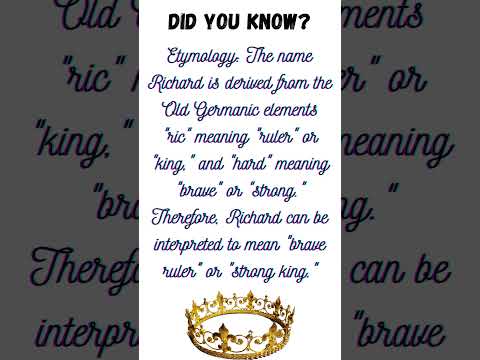 Did You Know About the name Richard? (Ep. 1)