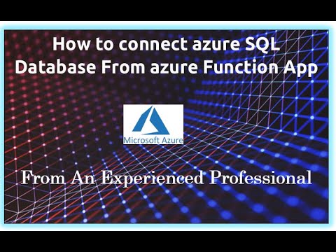 The SECRET to Connecting Azure SQL Database from Azure Function App