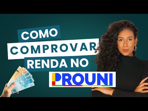 PROUNI 2025 - Como comprovar renda no Prouni (grupo familiar e extrato bancário)
