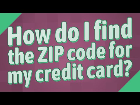 How do I find the ZIP code for my credit card?