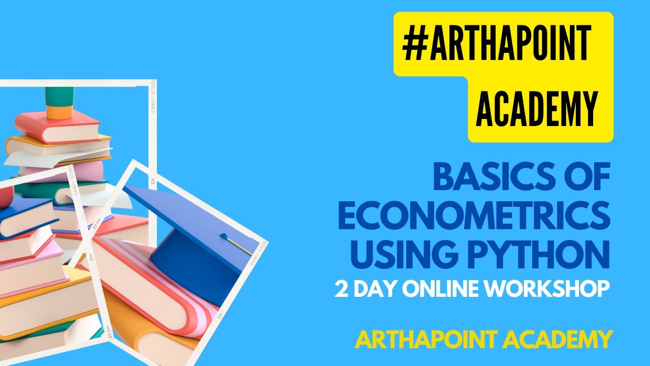 Basics of Econometrics Using Python Webinar | Snip Day 1 | ArthaPoint