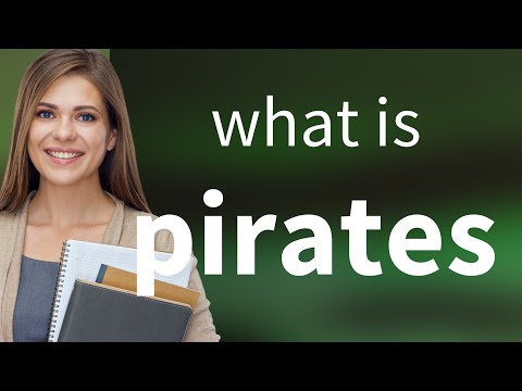 Pirates | meaning of PIRATES