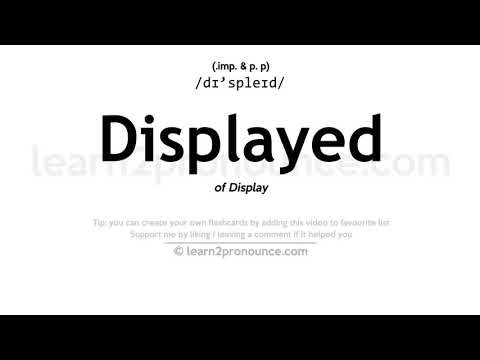 Pronunciation of Displayed | Definition of Displayed