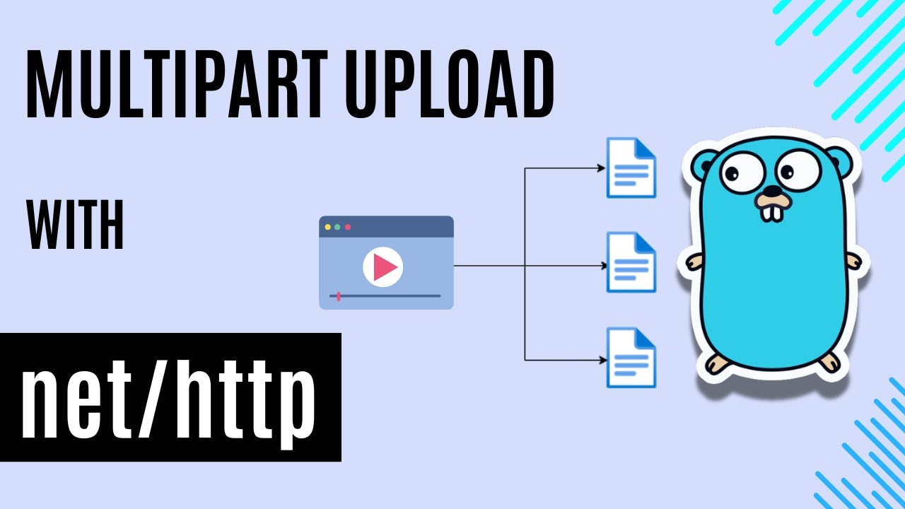 #64 Golang - Multipart Upload Using net/http