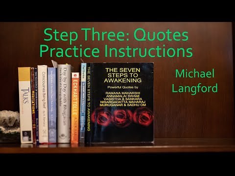 Step Three Practice Instructions from "The Seven Steps To Awakening"