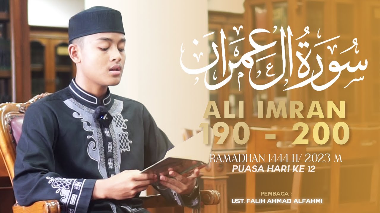 Surah Ali Imran 190 200 Ust Falih Ahmad Alfahmi