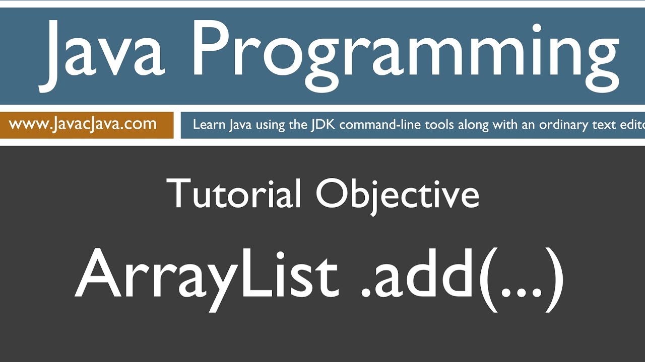 Learn Java Programming - ArrayList add(...) Method Tutorial