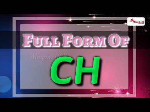 full form of CH | CH stands for | CH Means | CH full form | CH | state name full form | #Mazaa108