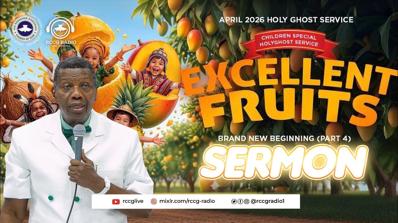 PASTOR E.A ADEBOYE SERMON - APRIL 2026 HOLY GHOST  SERVICE